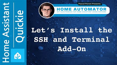 Lets Install The Advanced Ssh And Terminal Add On For Home Assistant Youtube