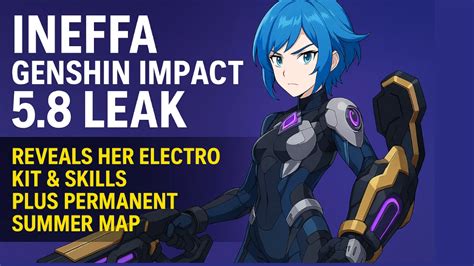 Ineffa Genshin Impact 5 8 Leak Reveals Her Electro Kit Skills