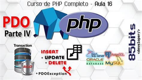 Curso Php Aula 16 Transaction Acid Pdoexception Lastinsertid Youtube