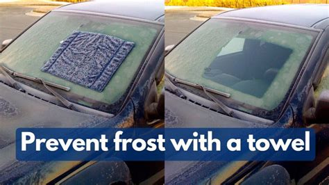 How To Use A Towel On Your Windshield To Prevent Frost