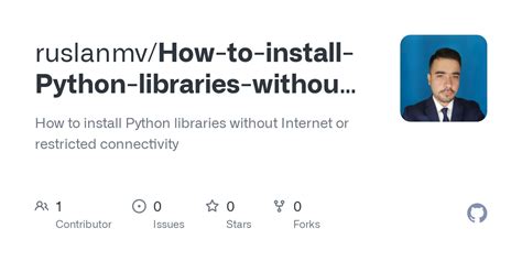 Github Ruslanmvhow To Install Python Libraries Without Internet How