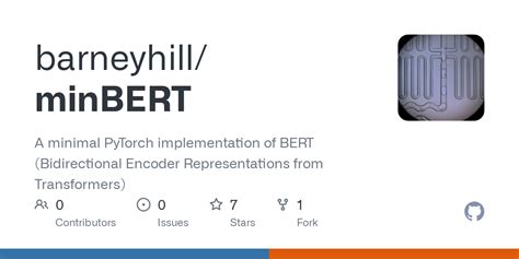 Github Barneyhillminbert A Minimal Pytorch Implementation Of Bert