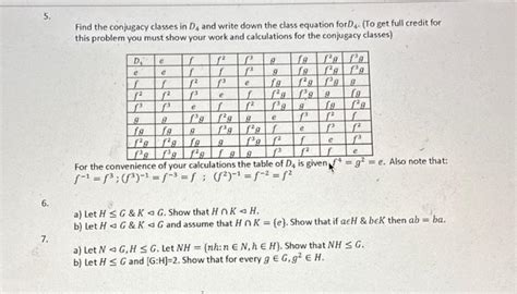 Solved Find The Conjugacy Classes In D 4 And Write Chegg Com