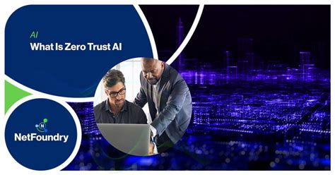 What Is Zero Trust Ai