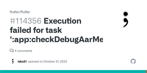 execution failed for task app checkdebugaarmetadata · issue 114356 · flutter flutter · github