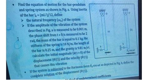 Solved Find The Equation Of Motion For The Bar Pendulum And