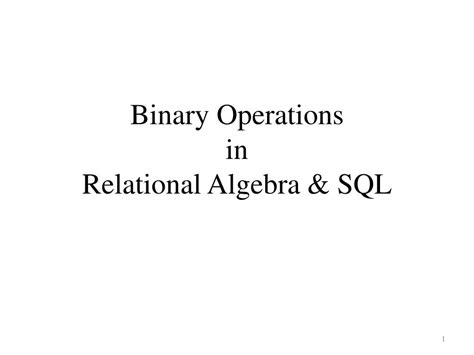 Ppt Binary Operations In Relational Algebra And Sql Powerpoint