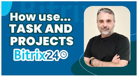 how use tasks and projects on bitrix24 youtube