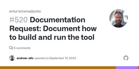 Documentation Request Document How To Build And Run The Tool · Issue 520 · Enturschema2proto
