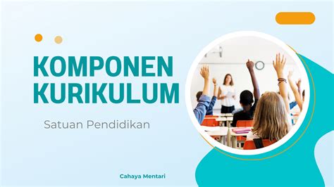 Komponen Kurikulum Satuan Pendidikan Tahun Ajaran 2025 2026 Cahaya Mentari