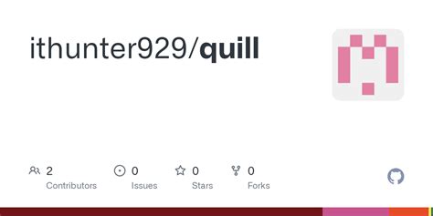 Github Ithunter929 Quill