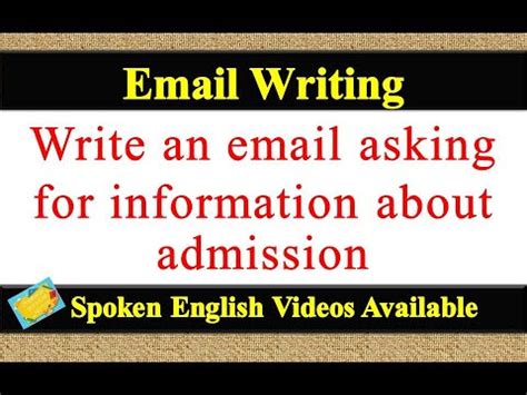Write An Email Asking For Information About Admission Asking For