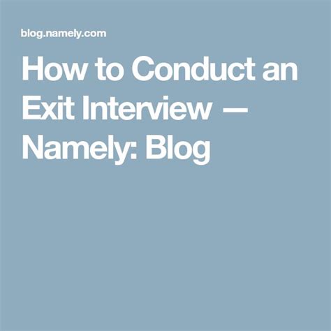 How To Conduct An Exit Interview Interview Exit Blog