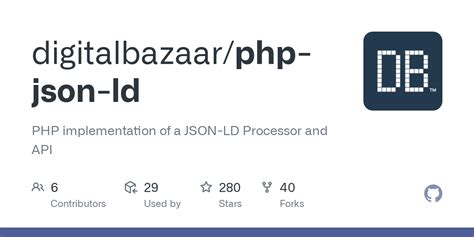 Github Digitalbazaarphp Json Ld Php Implementation Of A Json Ld Processor And Api