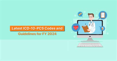 Latest Icd 10 Pcs Codes And Guidelines For Fy 2024