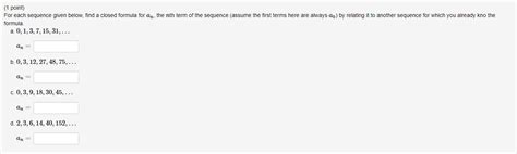 Solved 1 Point For Each Sequence Given Below Find A Chegg Com