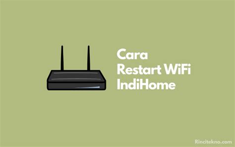 7 Cara Restart Wifi Indihome Modem Zte Huawei And Fiberhome