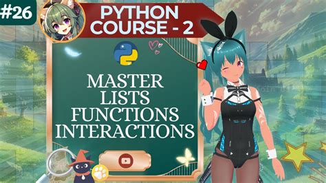 Master Python Tutorial Lists Functions And Interactions For Everyone Youtube