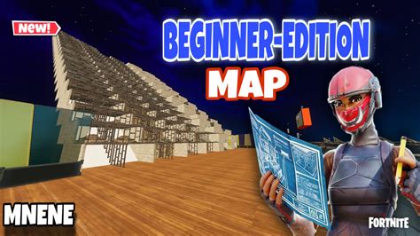 BEGINNERS EDITION MAP 3134 5900 0954 By Mnene Fortnite Creative Map Code Fortnite GG
