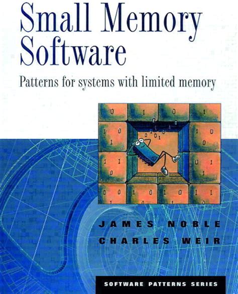 Small Memory Software Patterns For Systems With Limited Memory Informit