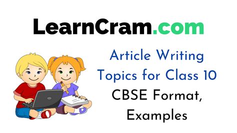 Article Writing Format Class 10 Examples Questions Learn Cram