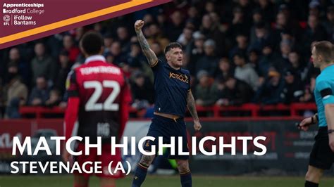 Match Highlights Stevenage V Bradford City Youtube