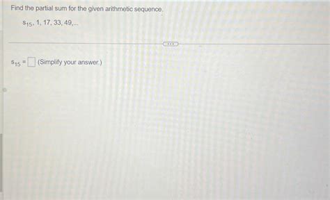 Solved Find The Partial Sum For The Given Arithmetic