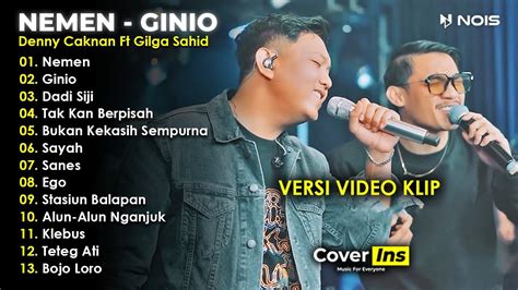 Denny Caknan X Gilga Sahid Nemen Ginio Full Album Terbaru 2023