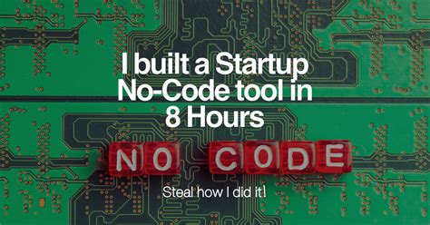 I Built A Startup No Code Tool In 8 Hours By Nikolas Kraljevic Startup Stash
