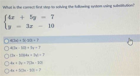 solved what is the correct first step to solving the following system