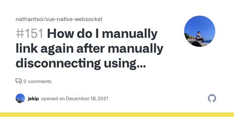 how do i manually link again after manually disconnecting using