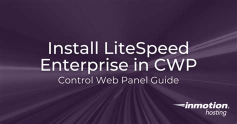 install litespeed enterprise in control web panel cwp