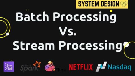 Batch Processing Vs Stream Processing System Design Primer Tech