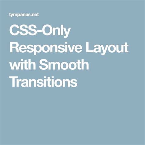 Css Only Responsive Layout With Smooth Transitions