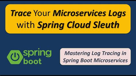 Effortless Microservice Log Tracing Spring Boot With Spring Cloud Sleuth Spring Boot Tutorial