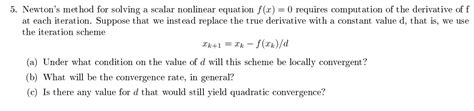 Solved Newtons Method For Solving A Scalar Nonlinear