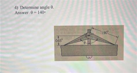 Solved 4 Determine angle θ Answer θ 1405 Determine Chegg com