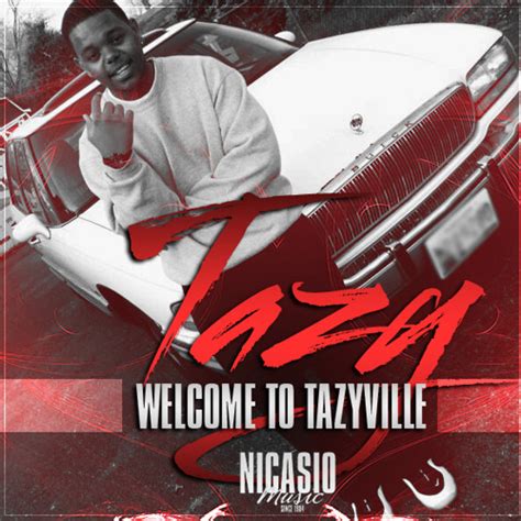 Stream Welcome To Tazyville Tazy By Black University Listen Online For Free On Soundcloud