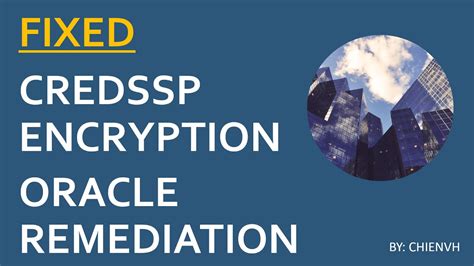 [fixed] Credssp Encryption Oracle Remediation Youtube