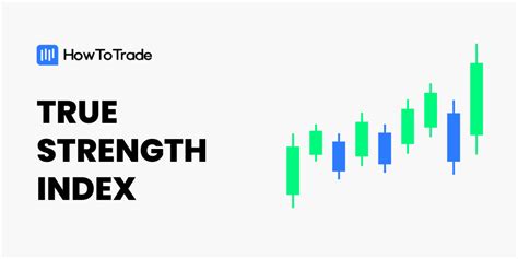 True Strength Index Indicator Tsi Trading Strategy And Tips