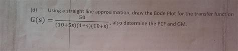 Solved D Using A Straight Line Approximation Draw The