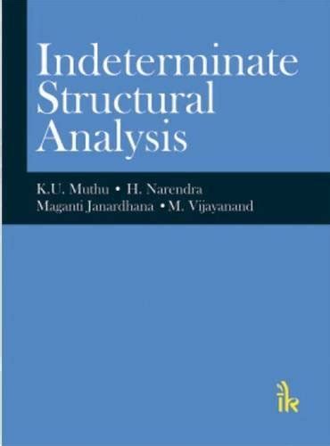 Indeterminate Structural Analysis By Ku Muthu Goodreads