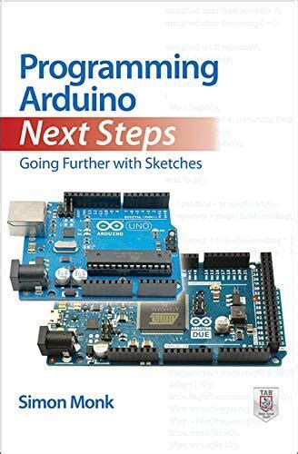 Programming Arduino Next Steps Going Further With Sketches E By