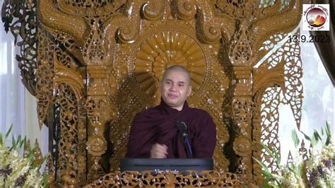 13 9 2023 ပဋိစ္စသမုပ္ပါဒ် လည်လမ်း နှင့် ပြတ်လမ်း တရားတော် Youtube