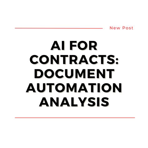 Ai For Contracts Document Automation Analysis Revolutionizing Legal