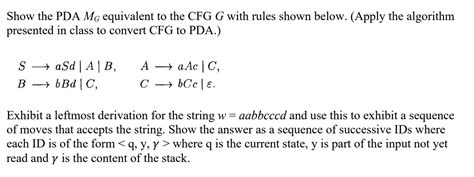 Solved Show The Pda M Equivalent To The Cfg G With Rules