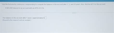 Solved Use The Formula For Continuous Compounding To Compute