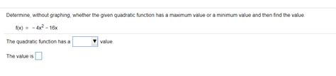 Solved Determine Without Graphing Whether The Given Chegg
