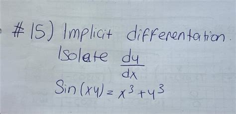Solved 15 Implicit Differentation Isolate Dxdy