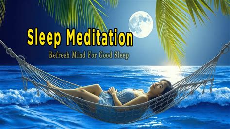 Guided Sleep Meditation Relax Your Mind And Body For Restful Sleep 10